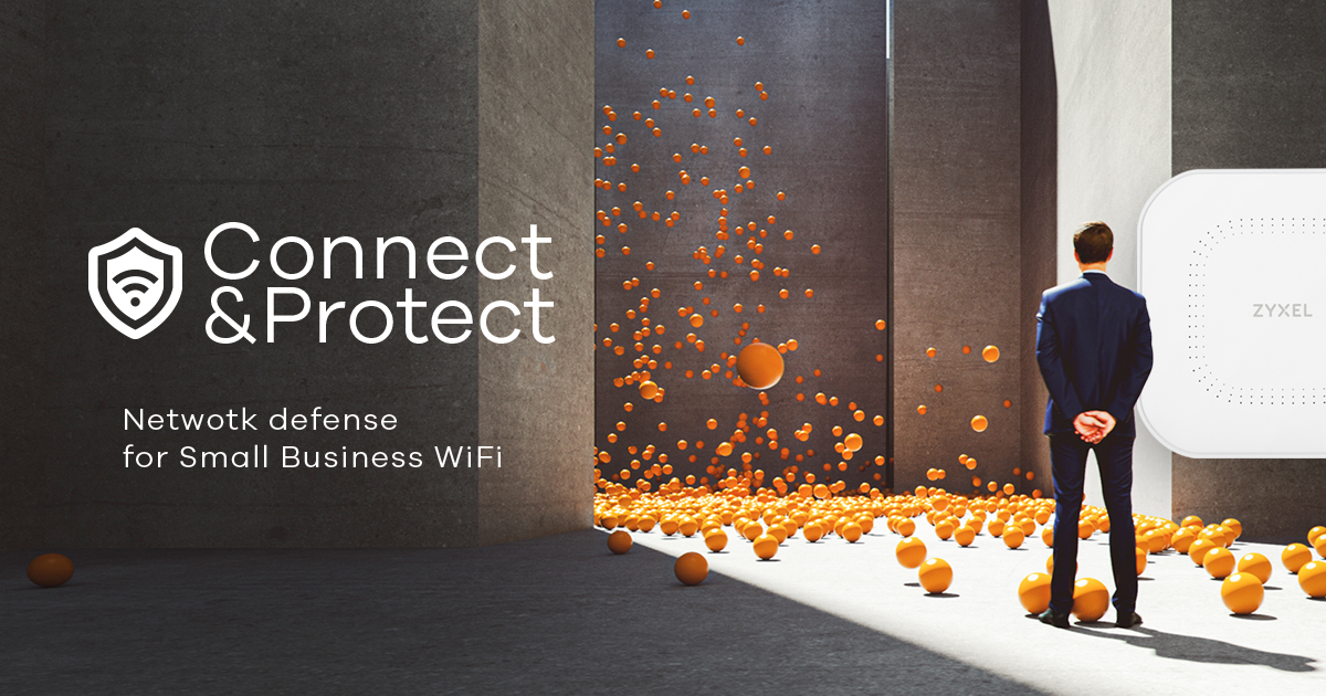 Connect & Protect – Network Defense for Small Business WiFi | Zyxel ...