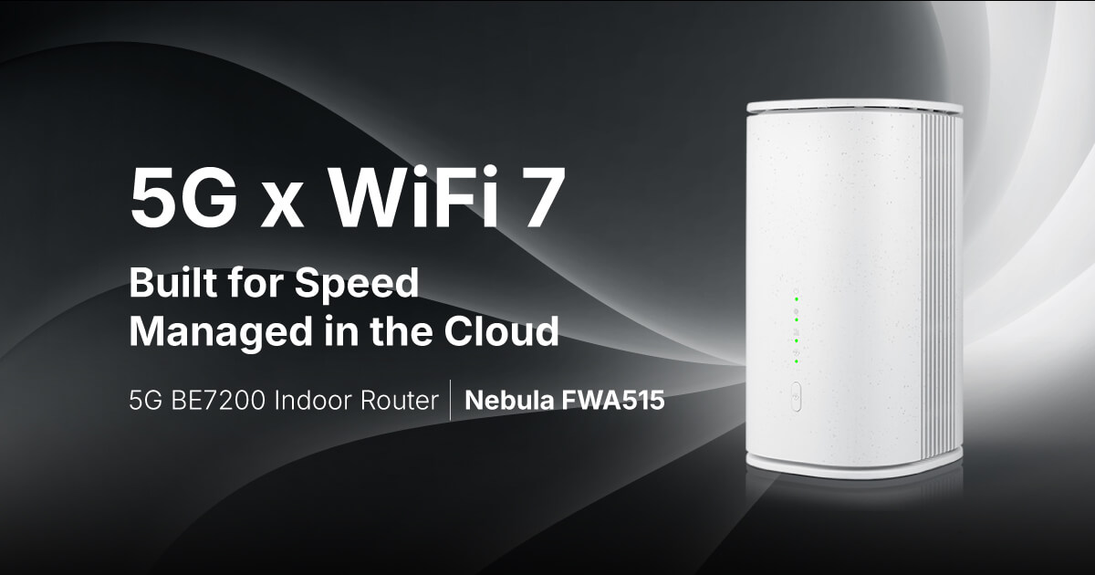 Nebula FWA515 | Nebula 5G BE7200 Indoor Router | Zyxel Networks