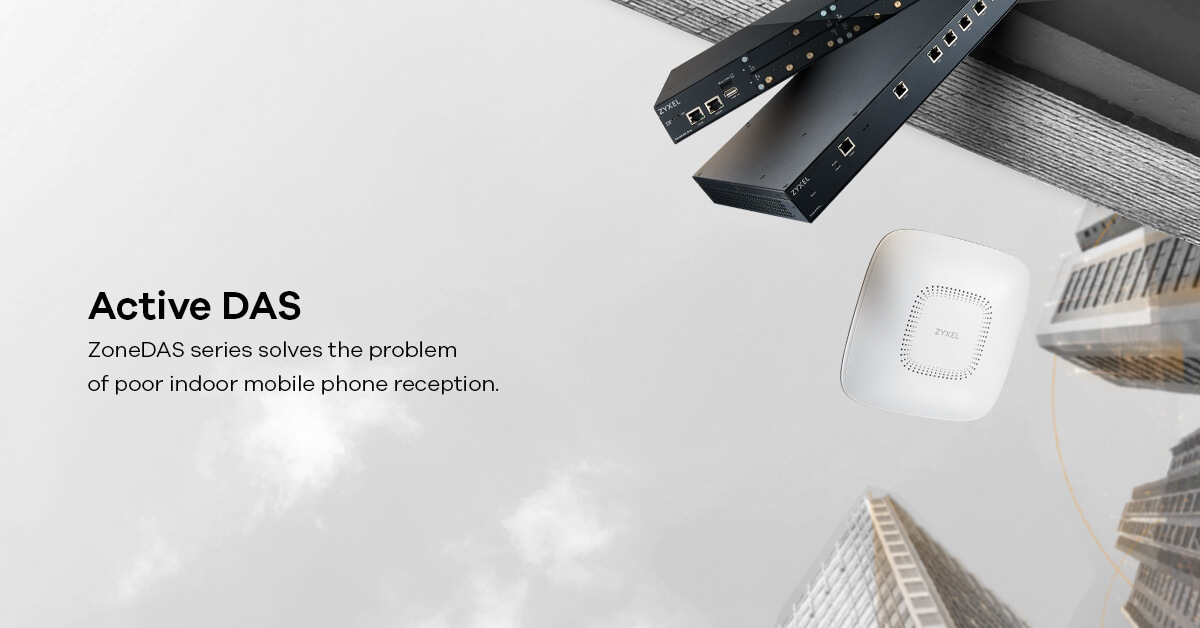 Active DAS | Zyxel Networks